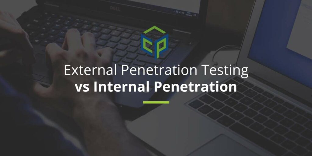 External VS Internal Penetration Testing | CP Cyber